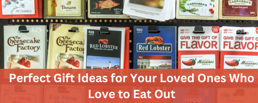 Perfect Gift Ideas for Your Loved Ones Who Love to Eat Out – Online ...